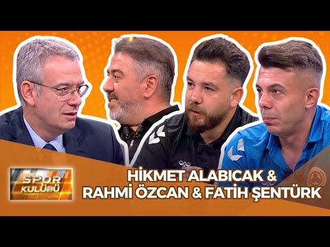 Spor Kulübü - Hikmet Alabıcak & Rahmi Özcan & Fatih Şentürk | 16 Haziran 2025