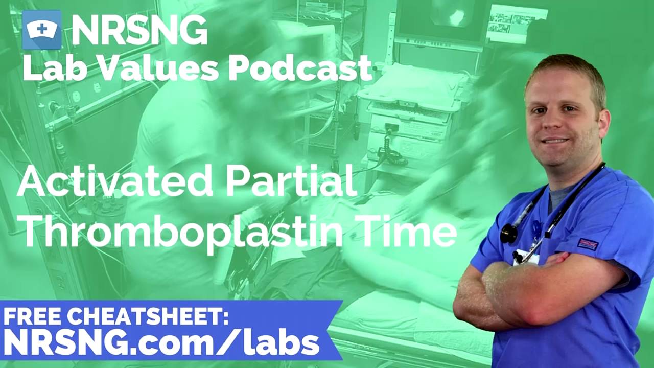 Activated Partial Thromboplastin Time Nursing Considerations, Normal ...