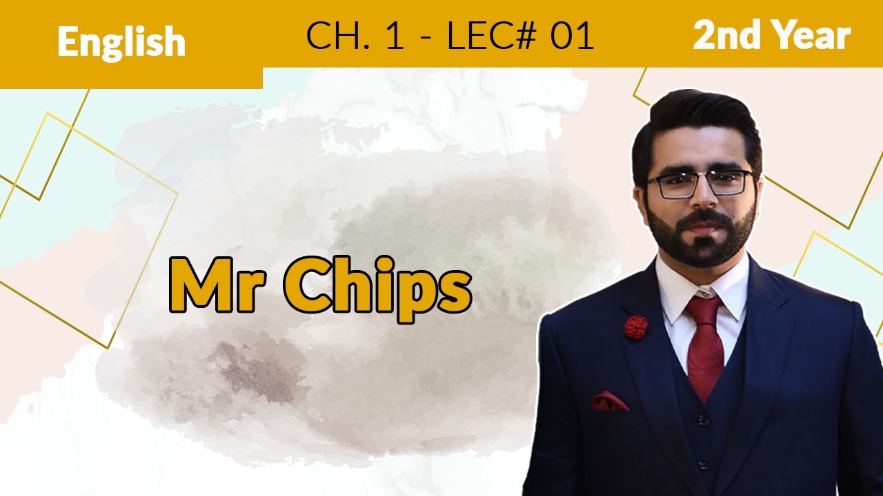 12th English Ch 1 Mr Chips - 2nd Class English Mr Chips - YouTube