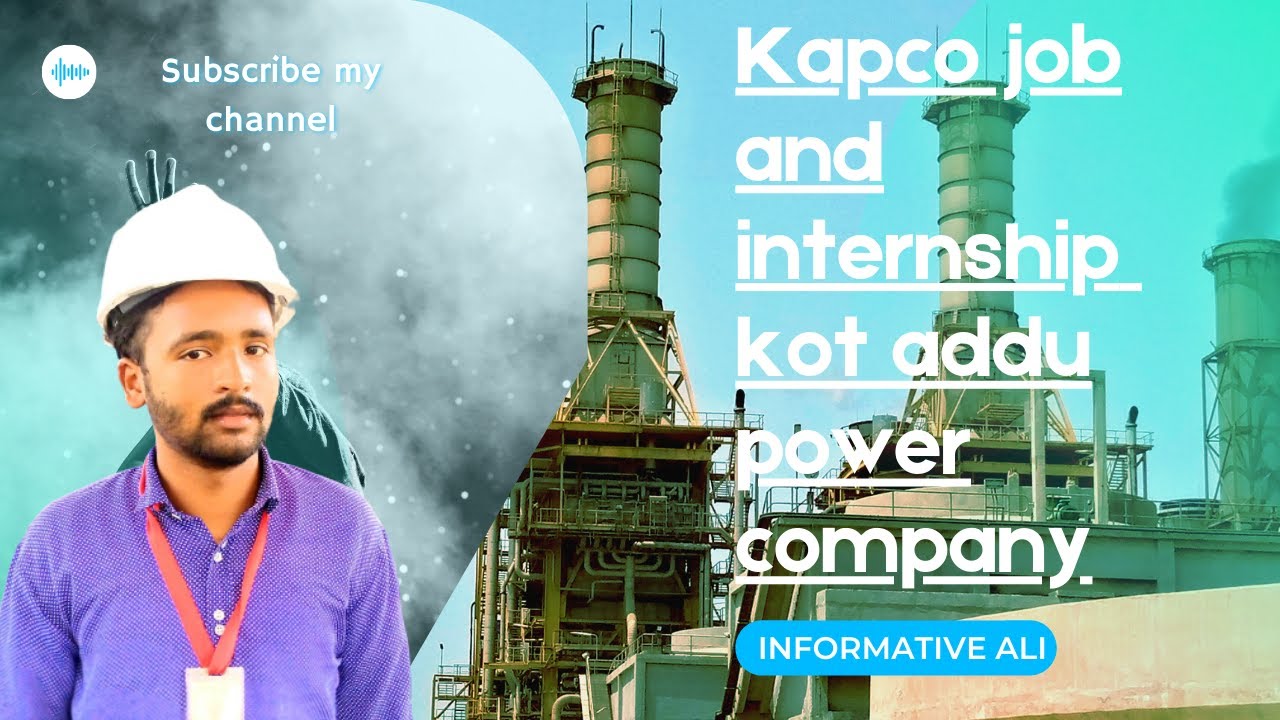 What is kapco|| how to get Job in kapco||Kapco internship get||kot addu ...