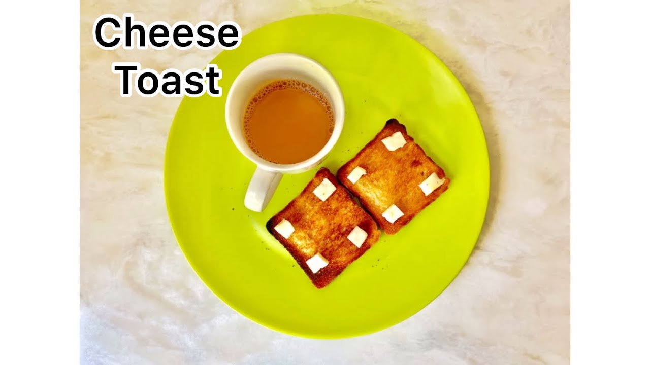 Cheese Toast // Breakfast Ideas for Kids // Cheese Butter Toast ...