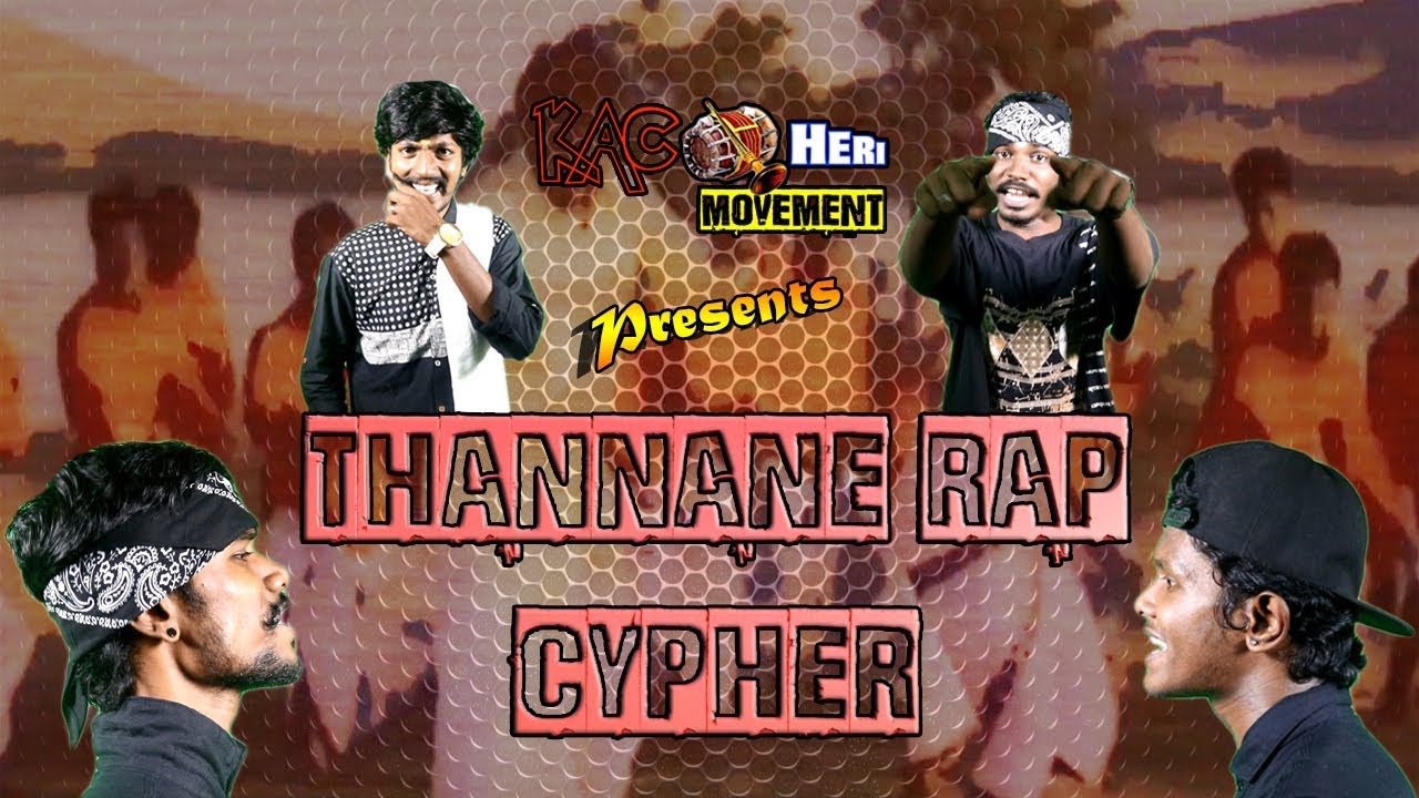 THANNANE RAP CYPHER | TAMIL RAP | TAMIL HIPHOP | KACHERI MOVEMENT ...
