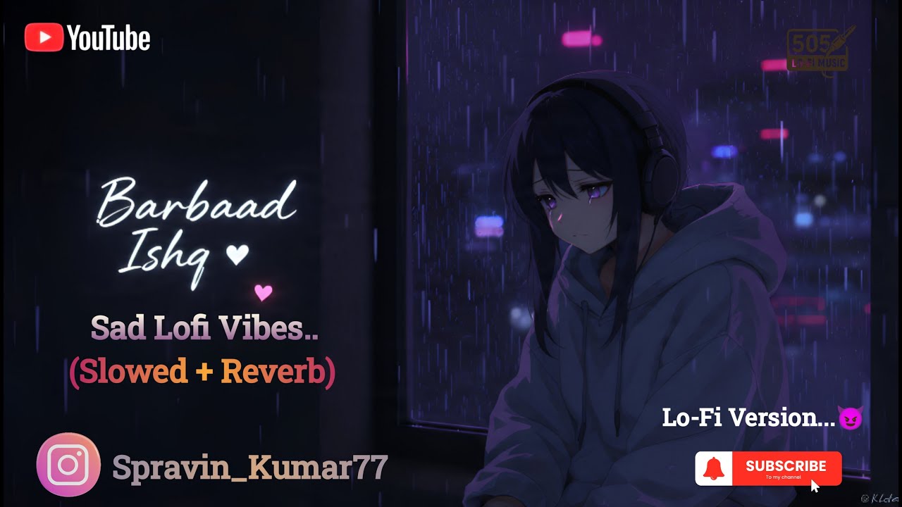Barbaad 💔 | Sad Lofi Song | Slowed + Reverb | Late Night Broken Heart ...