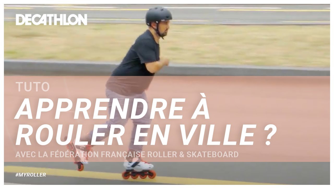 TUTO - Comment apprendre à rouler en ville en roller ? 🛼 I Decathlon ...