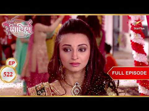 Anita Is Back! | Full Ep. 522 | Saath Nibhaana Saathiya