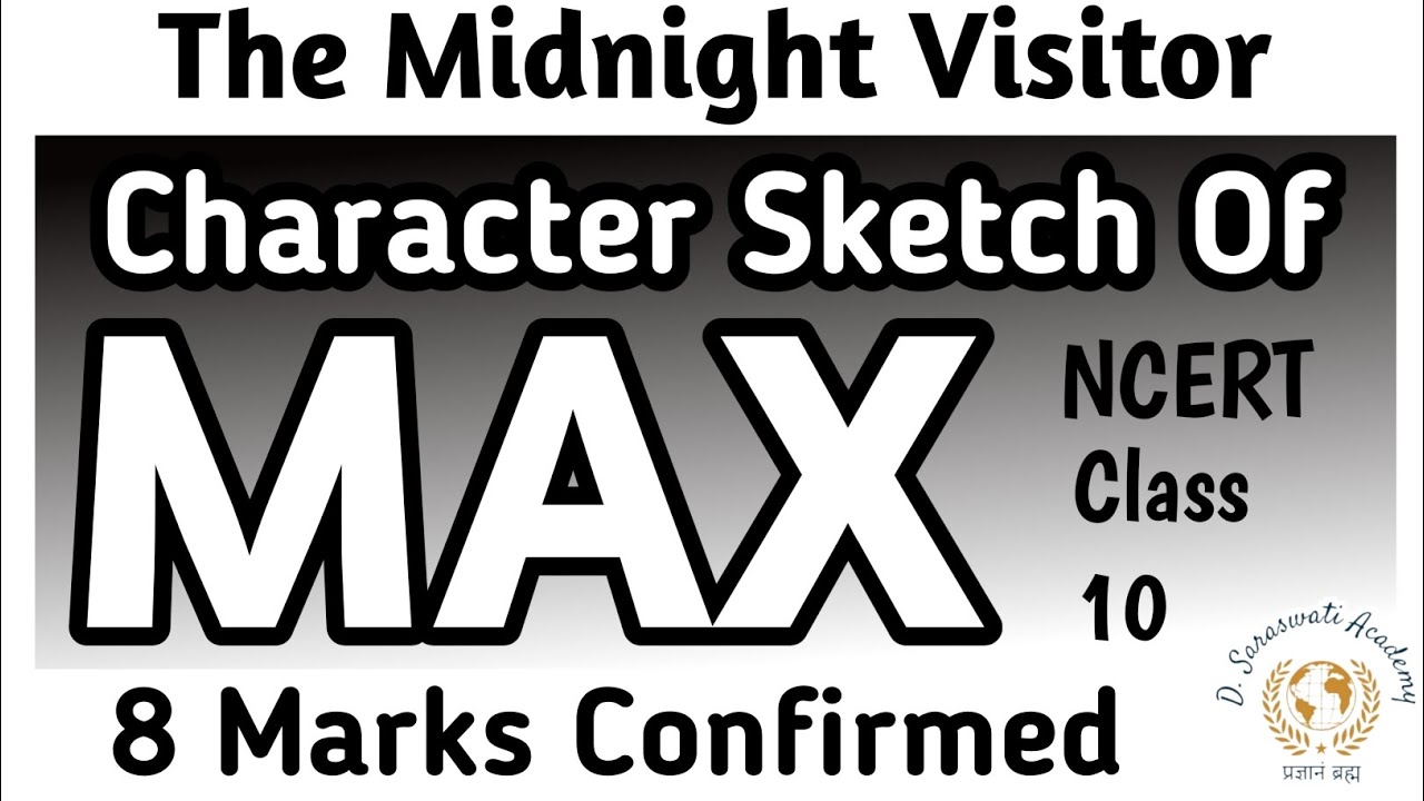 Character Sketch Of Max || Max Character Sketch Class 10 || The ...
