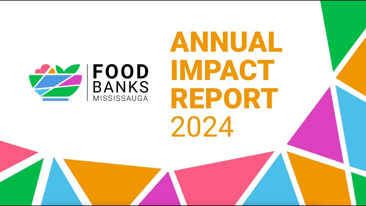 Food Banks Mississauga | Annual Impact Report 2024 - YouTube