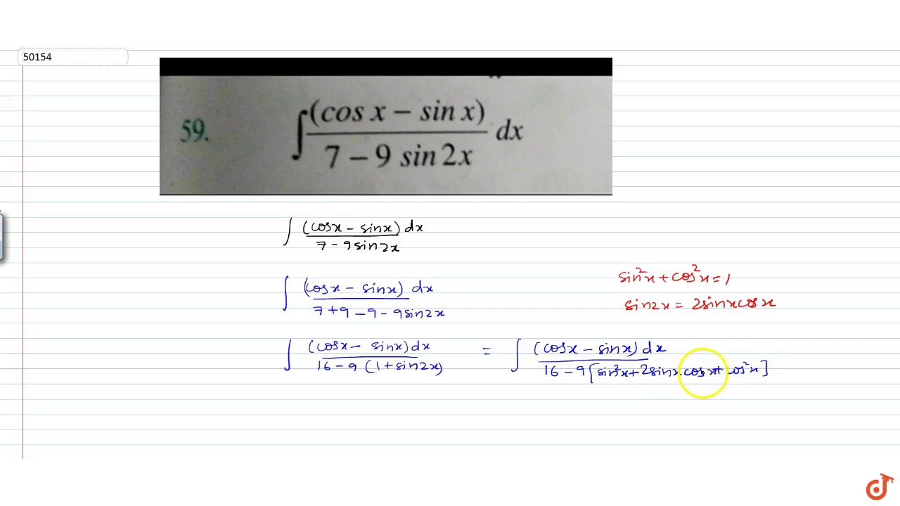 `int(cosx-sinx)/(7-9sin2x)dx ` - YouTube