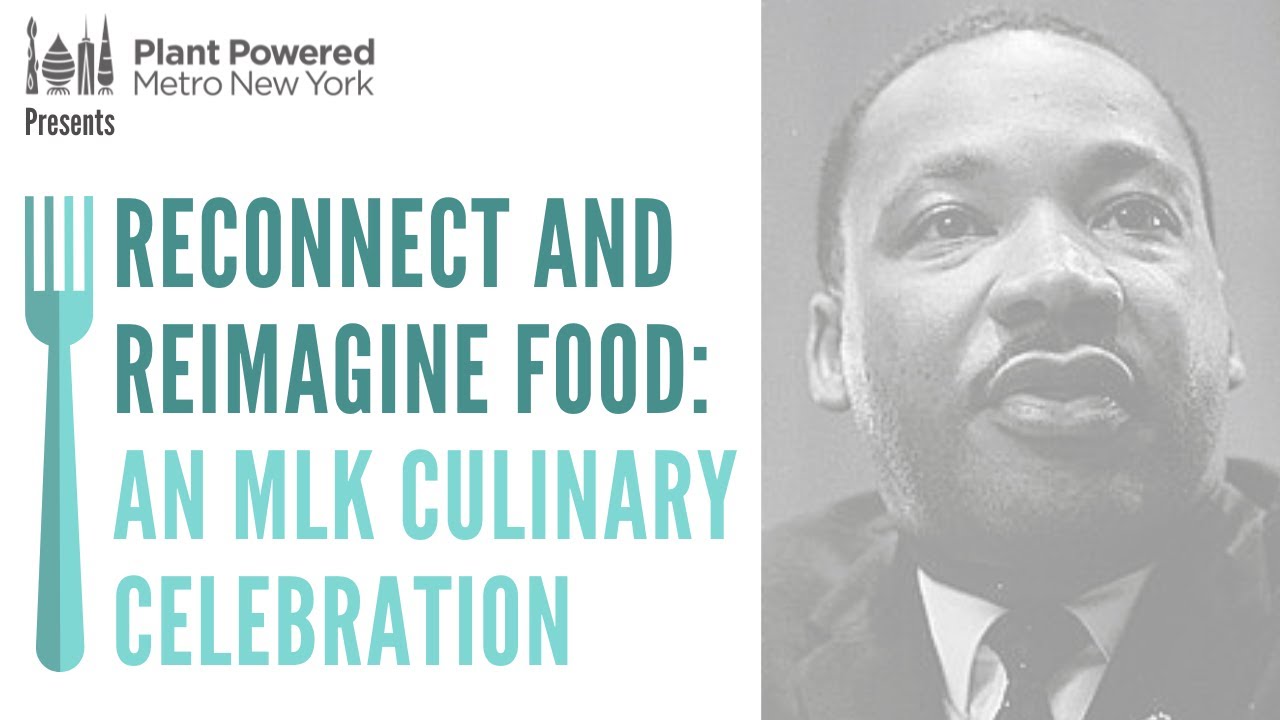 Reconnect and Reimagine Food: An MLK Culinary Celebration - YouTube