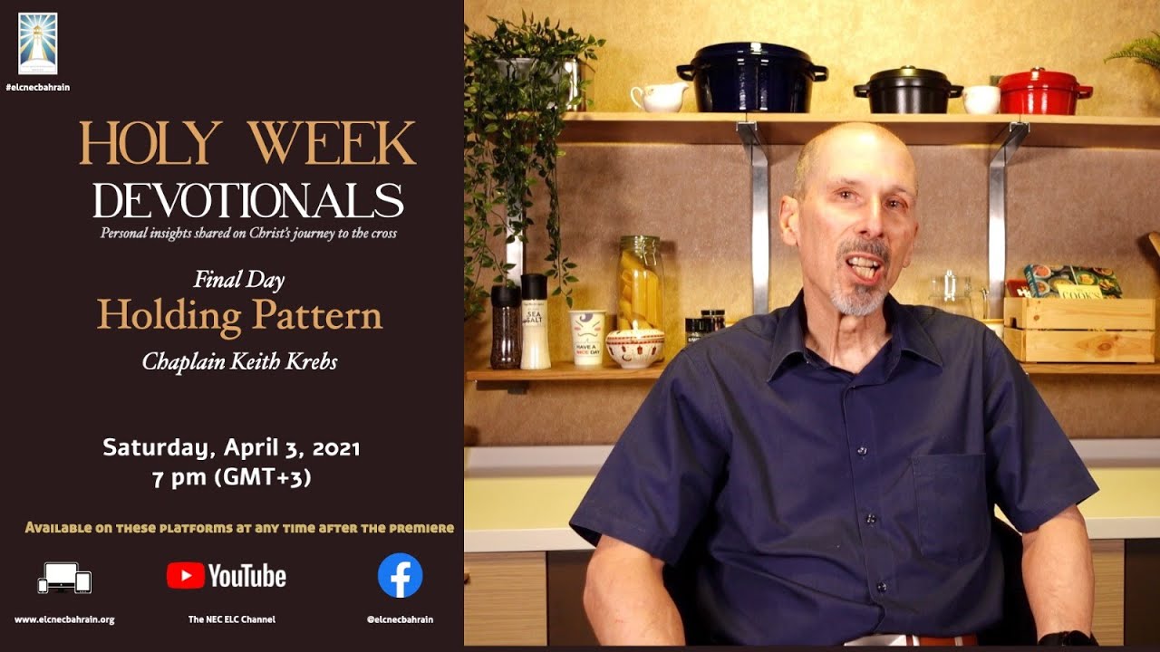 Day5 - Holy Week Devotional is with Chaplain Keith Krebs - YouTube