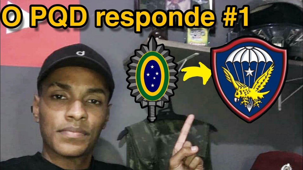 O PQD RESPONDE #01 - o que me vez ser PQD - paraquedista do Exército ...