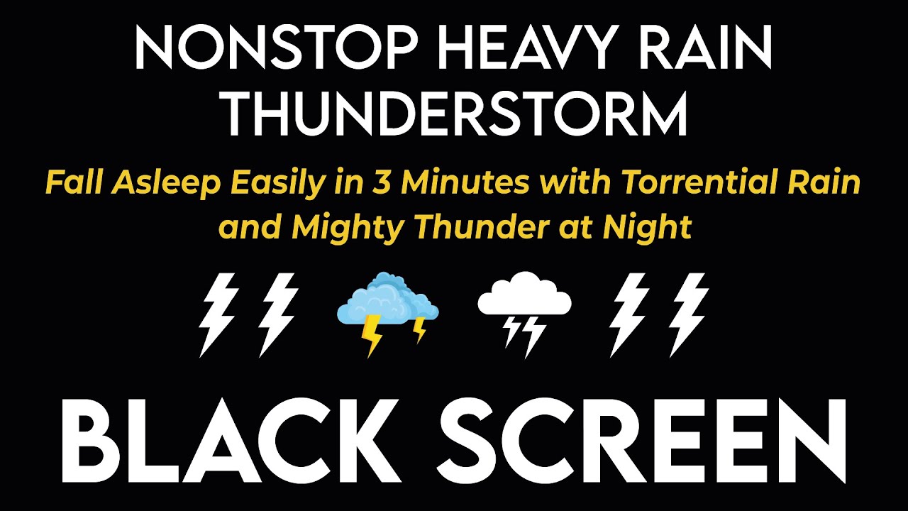 Fall Asleep Easily in 3 Minutes with Torrential Rain & Mighty Thunder ...