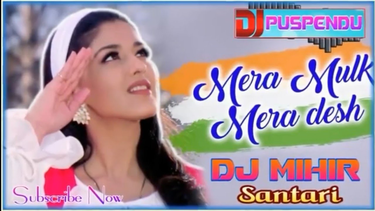 Mera Mulk Mera Desh Mera Ye Watan #_Dj_Mihir | Dash Bhakti Song - YouTube