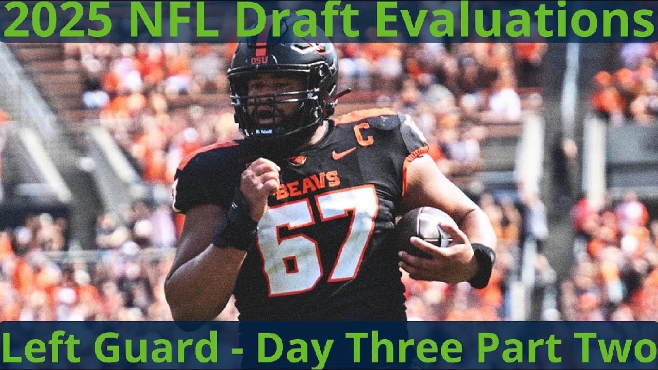 2025 NFL Draft Primer: Day Three Left Guards Part Two (Clay Webb ...