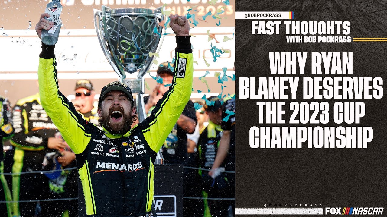 Why Ryan Blaney deserves the 2023 Cup Championship | Fast Thoughts with ...