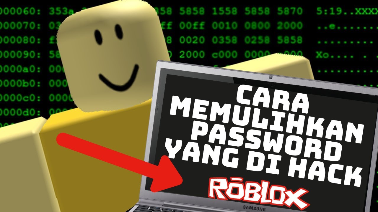 CARA MEMULIHKAN PASSWORD KATA SANDI ROBLOX YANG DI HACK - YouTube