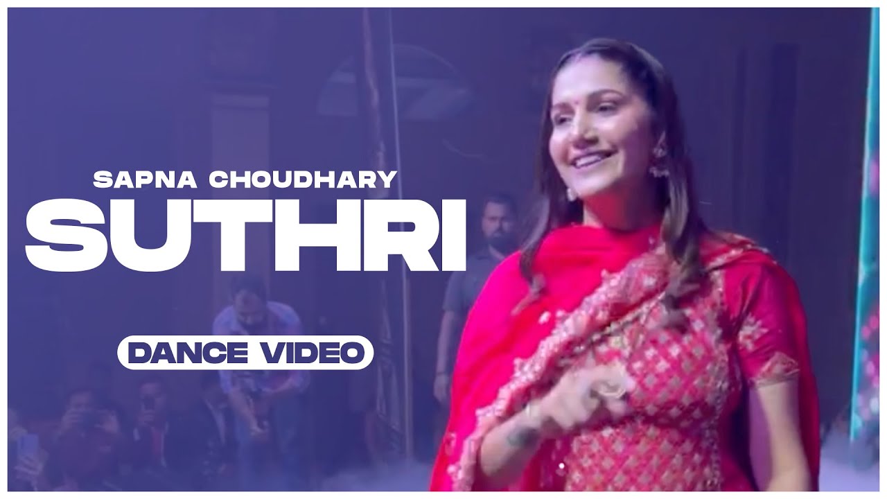 Suthri : Sapna Choudhary | Dance Video | Haryanvi Song 2023 - YouTube