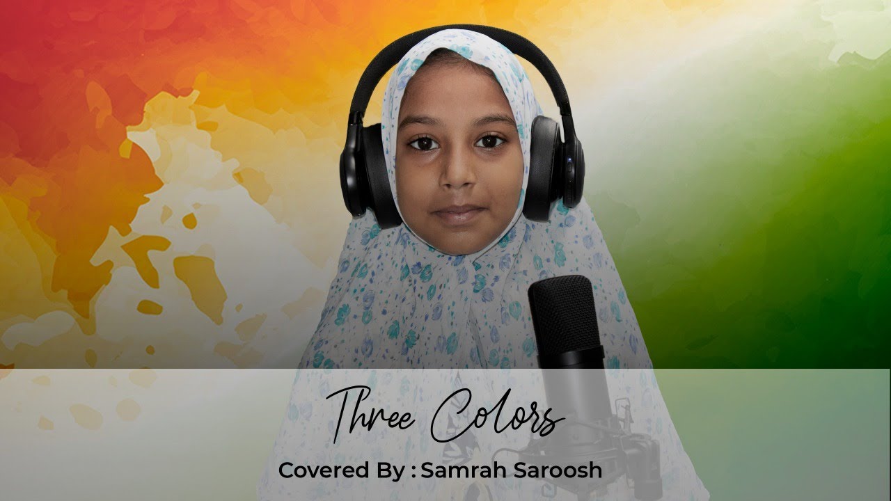 Three Colours || Patriotic Song 2022 || Samrah Saroosh || # ...