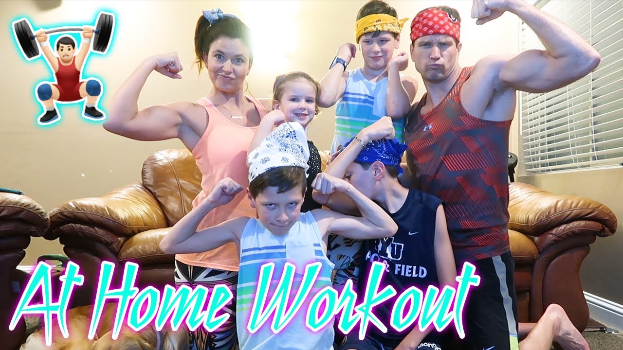AT HOME WORKOUT | FAMILIES THAT WORKOUT TOGETHER STAY TOGETHER | AT ...