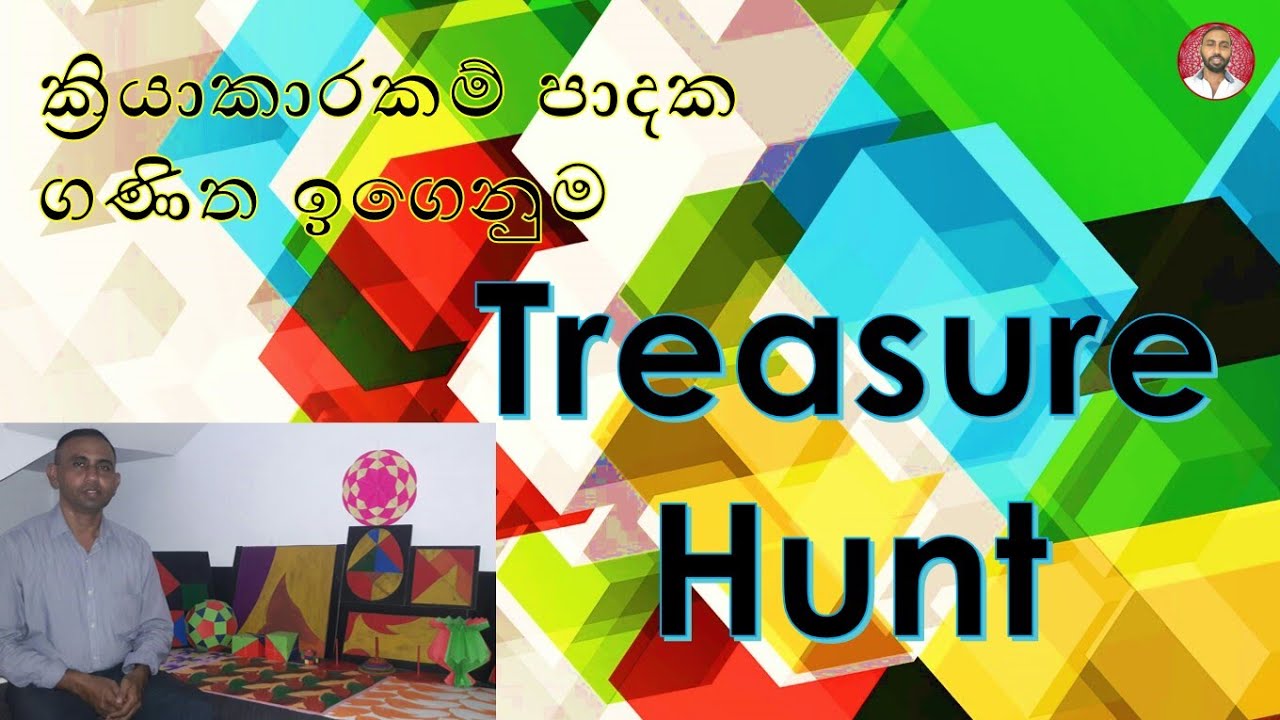 Treasure Hunt ගැන හරියටම දැනගනිමු/Math Home/math activity/Activity base ...