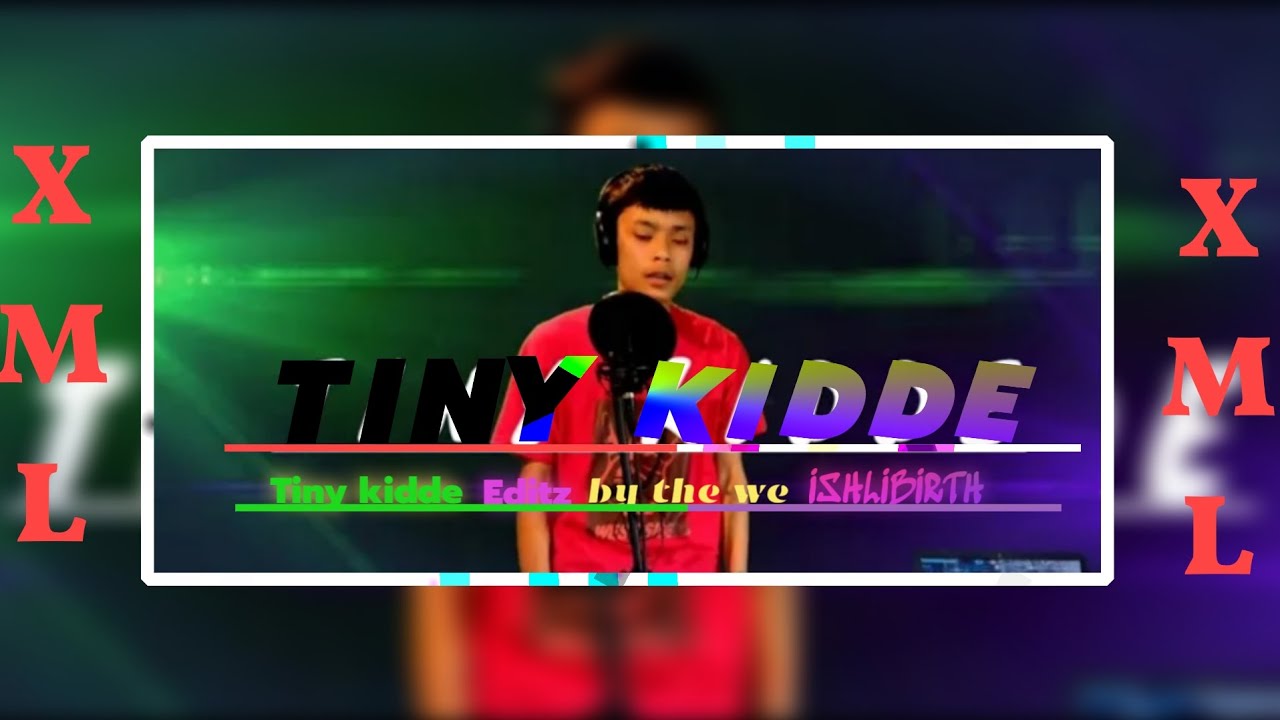 Tiny Kidde // Takkim editz xml 📂📁🔰 - YouTube
