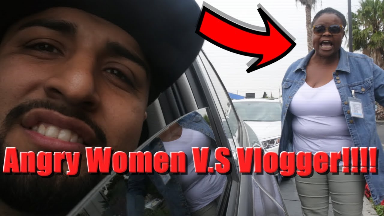 Angry Women V.S Vlogger !!!! - YouTube