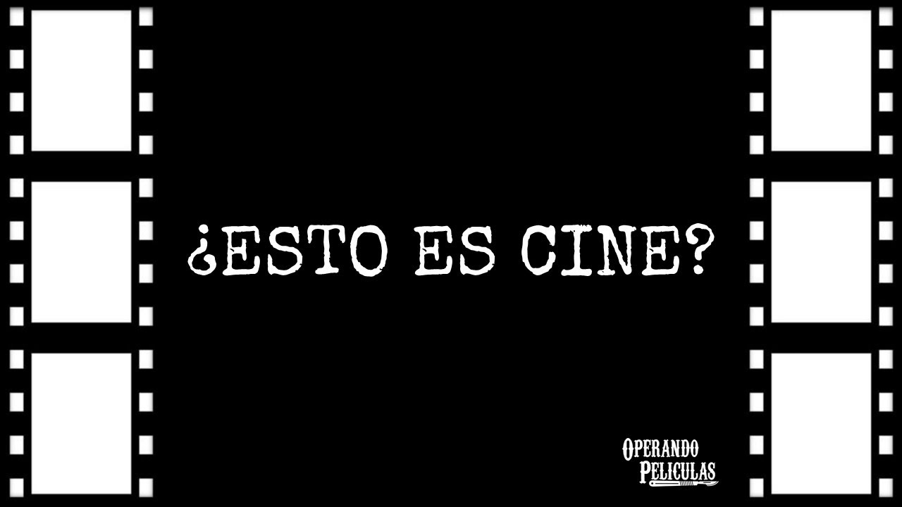 22 - ¿Esto Es Cine? - YouTube