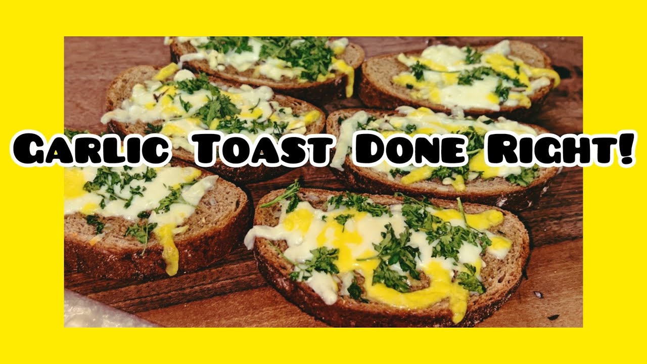 "Garlic Toast: The Easy Miracle That Will Transform Your Taste Buds ...