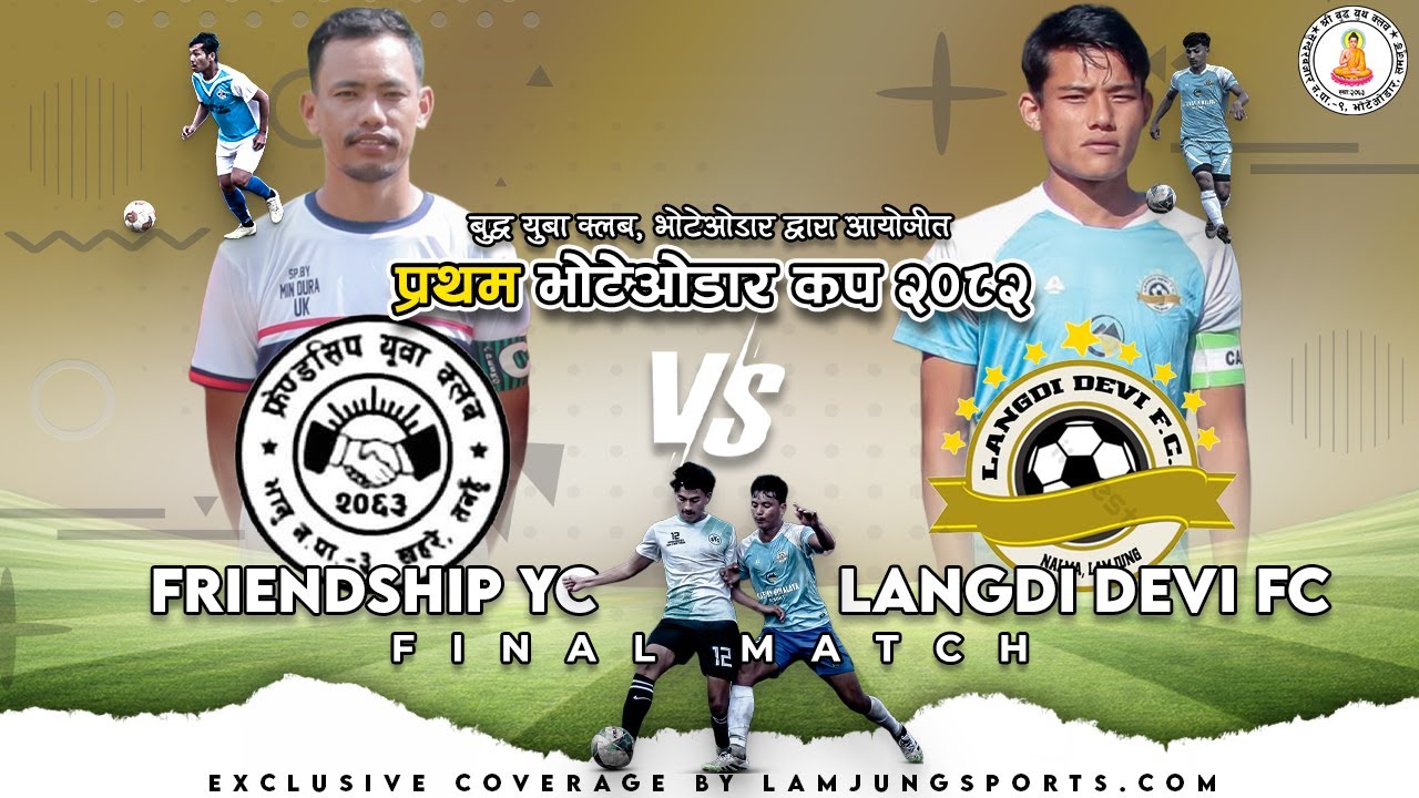 LIVE | FYC vs LDFC | 1st BHOTEWODAR CUP 2082 | FINAL MATCH | BHOTEWODAR ...