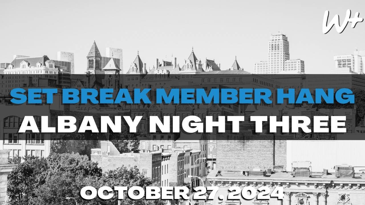 Member Hang - Albany Night 3 - YouTube