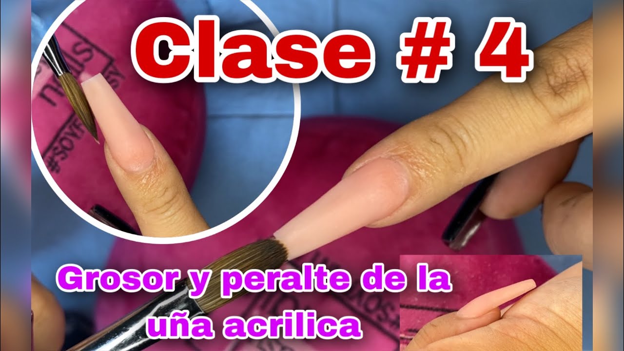 Clase #4 // Grosor y peralte de uñas acrilicas - YouTube