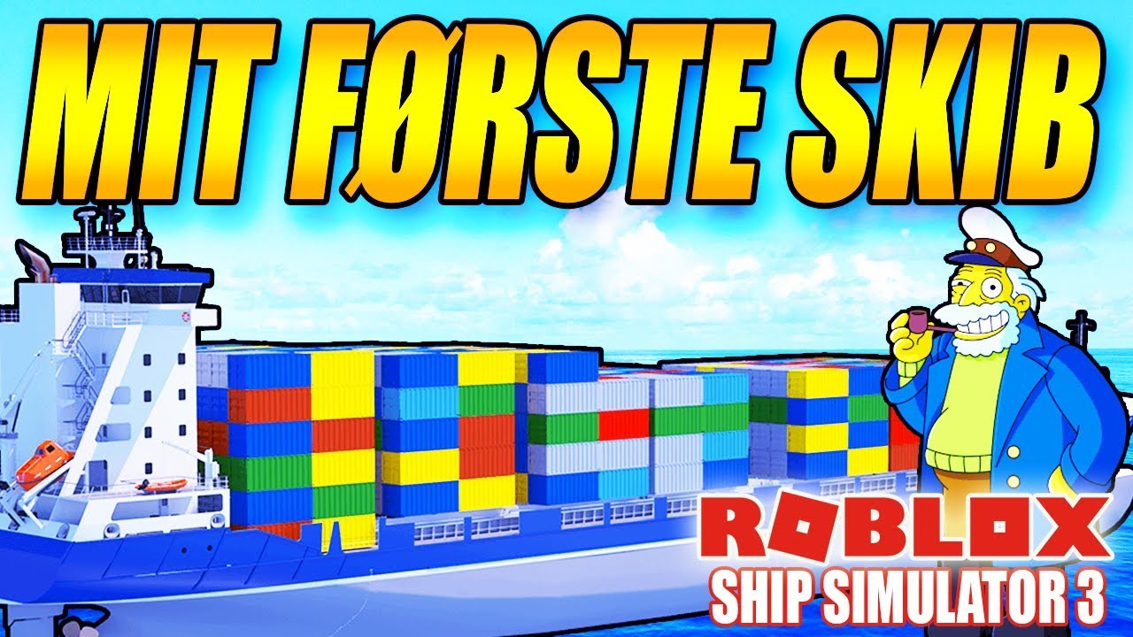 MIT FØRSTE SKIB - DYNAMIC SHIP SIMULATOR 3 - DANSK ROBLOX - [#1] - YouTube