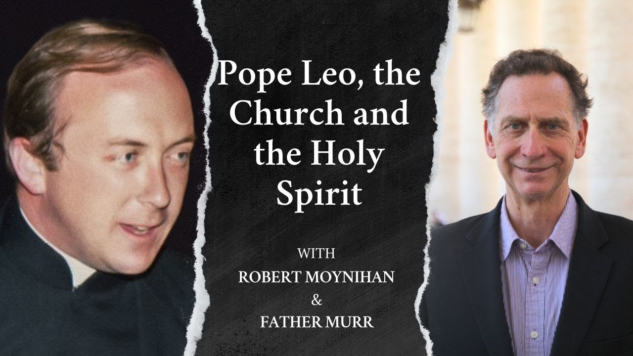 Live Stream with Fr. Murr: Pope Leo, the Church, and the Holy Spirit ...