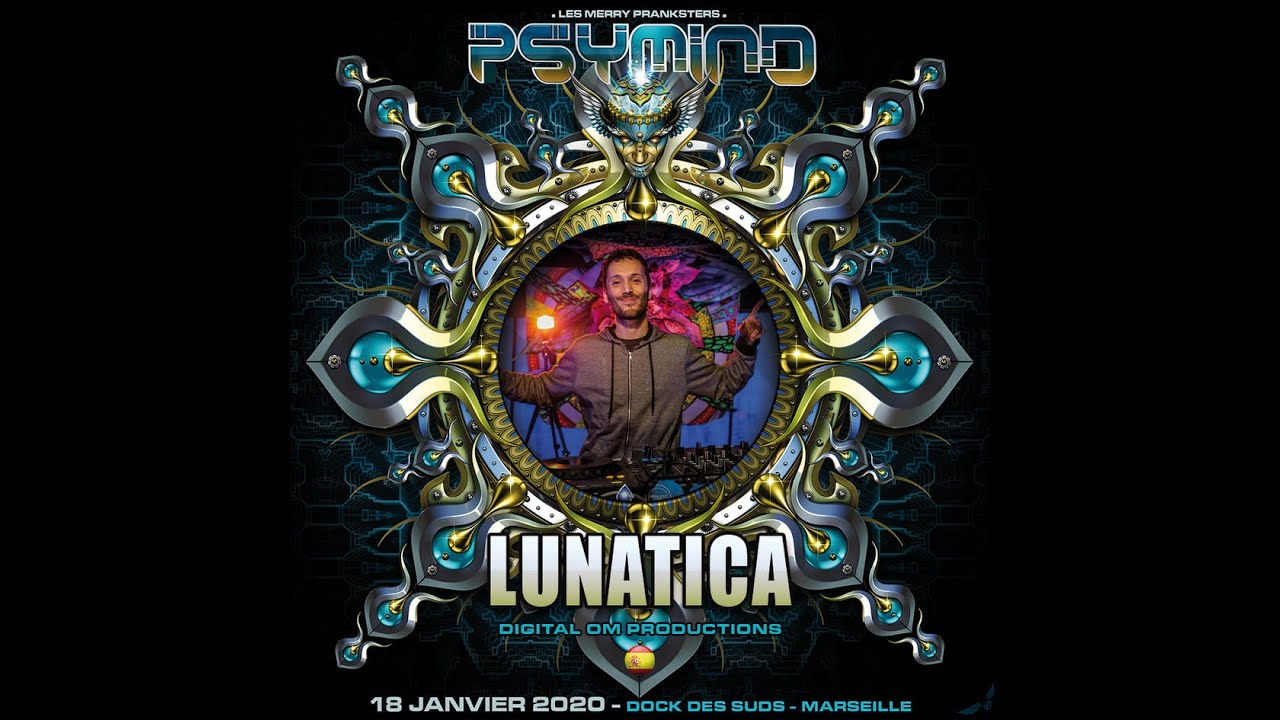 LUNATICA @ PSYMIND - PSYCHEDELIC STAGE - DOCK DES SUDS - 18 01 2020 ...