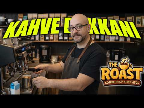 KAHVE DÜKKANI AÇTIK !! TÜM KAHVE ÇEŞİTLERİ YİYECEKLER BİZDE | THE ROAST: COFFEE SHOP SIMULATOR !!