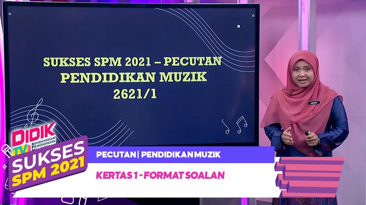 Sukses SPM (2021) - Pecutan | Pendidikan Muzik: Kertas 1 - Format ...