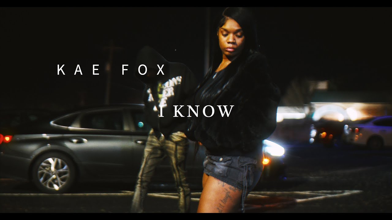 KaeFox (I KNOW) BY CRACKSTATION FILMS - YouTube