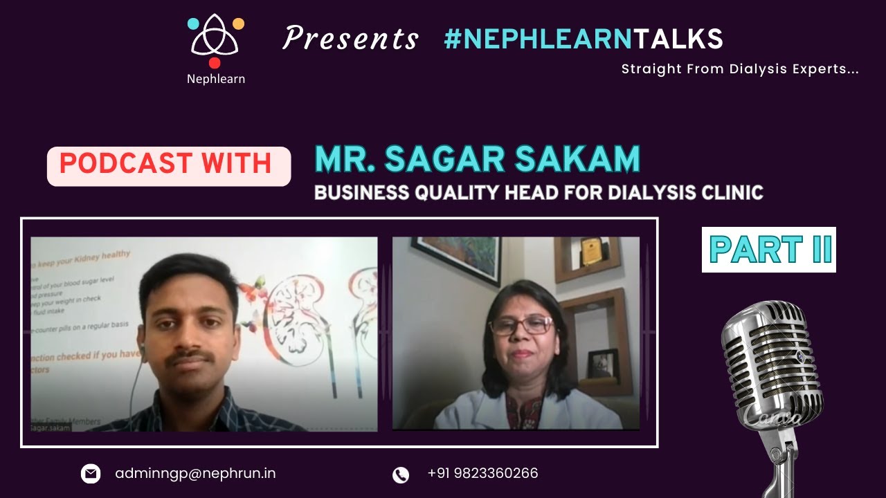 Part 2: Podcast with Business Quality Head For Dialysis Clinic |Mr ...