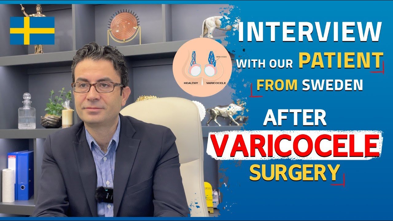 Interview with our Patient from Sweden, After VARICOCELE SURGERY - YouTube