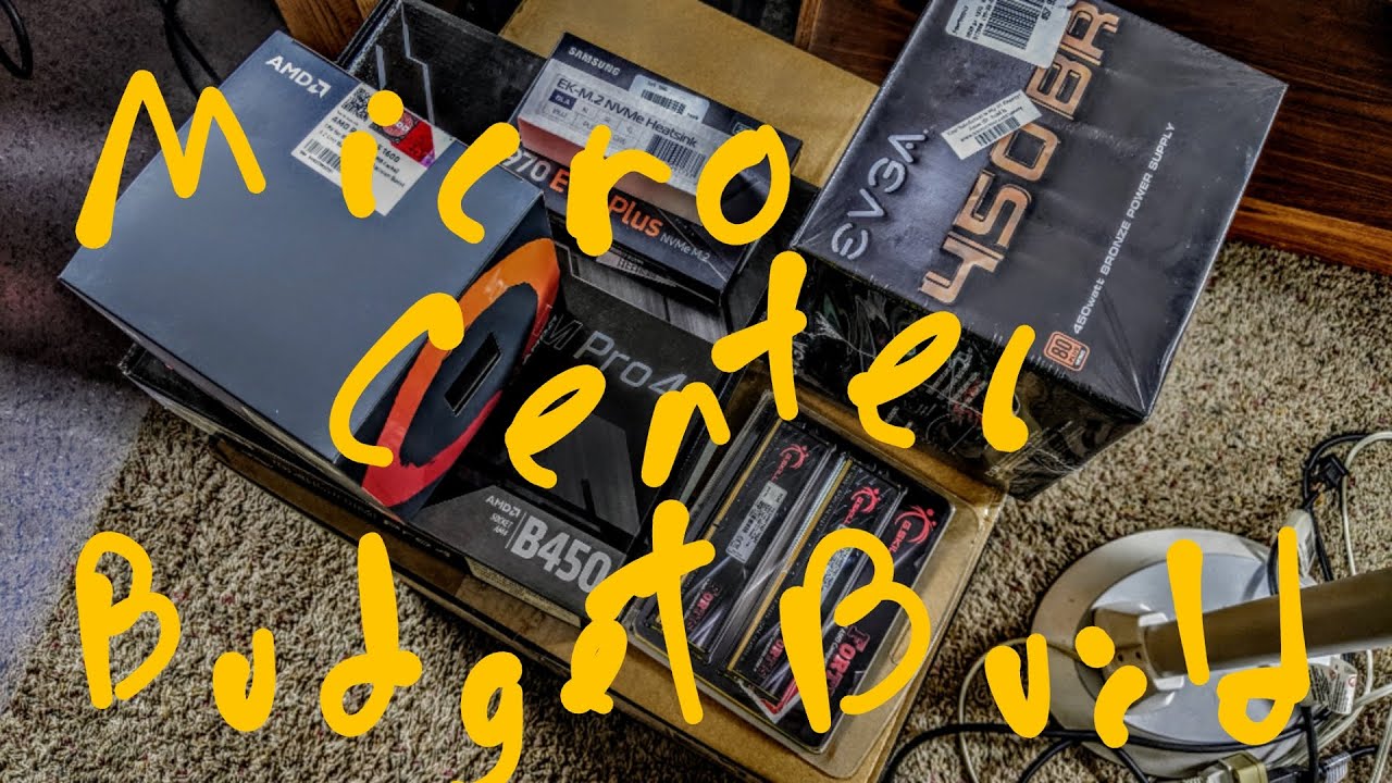 Micro Center Budget PC Build for Grandparents and ACEN 2019 - YouTube