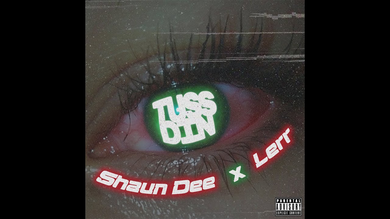 Tuss Din | Shaun Dee ft. Lerr (Official Lyric Visualizer) - YouTube