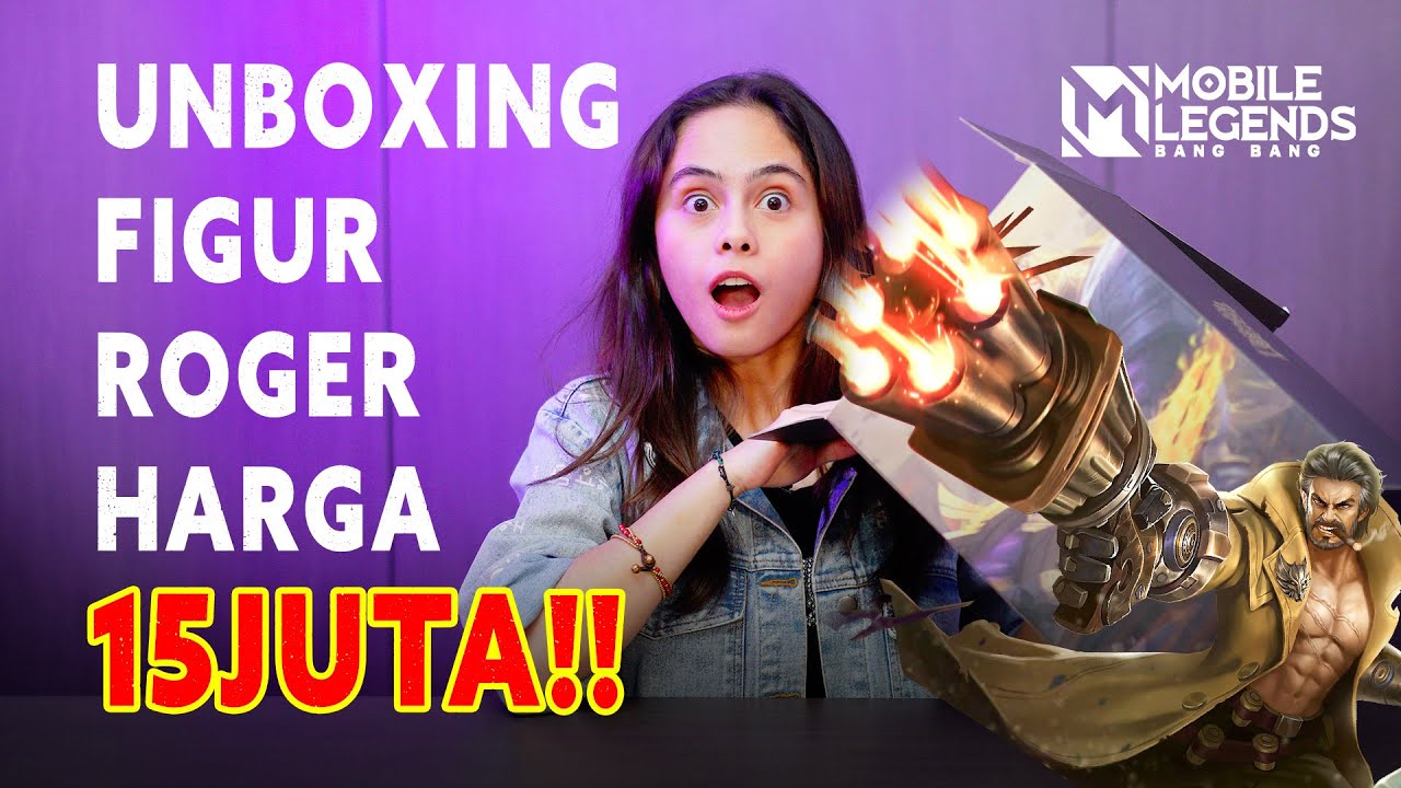 INI BARU KEREN‼ UNBOXING FIGURE MLBB ROGER M3 - YouTube