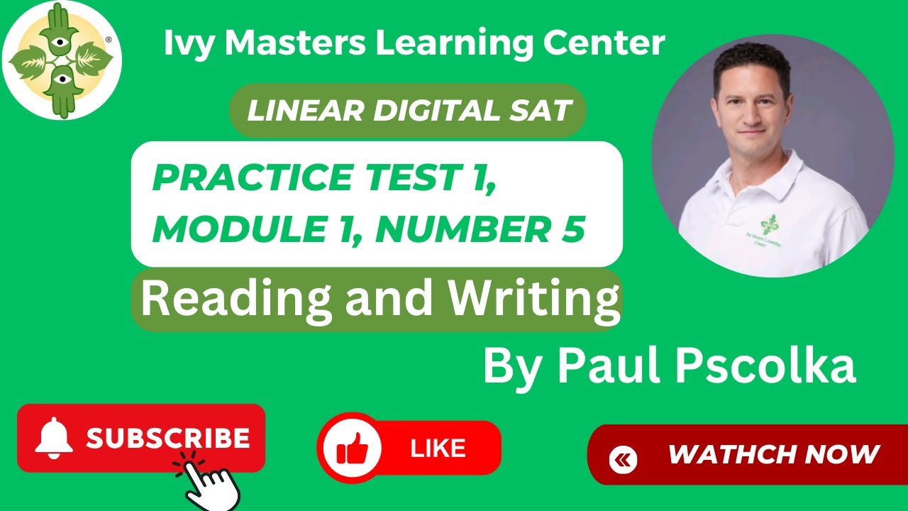 Linear Digital SAT practice test 1, module 1, number 5, reading and ...