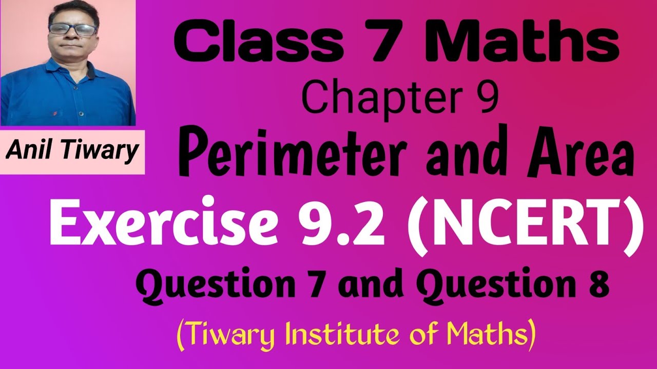 Class 7 Maths Chapter 9 Exercise 9.2 Q 7 & Q 8 NCERT Soln Perimeter and ...