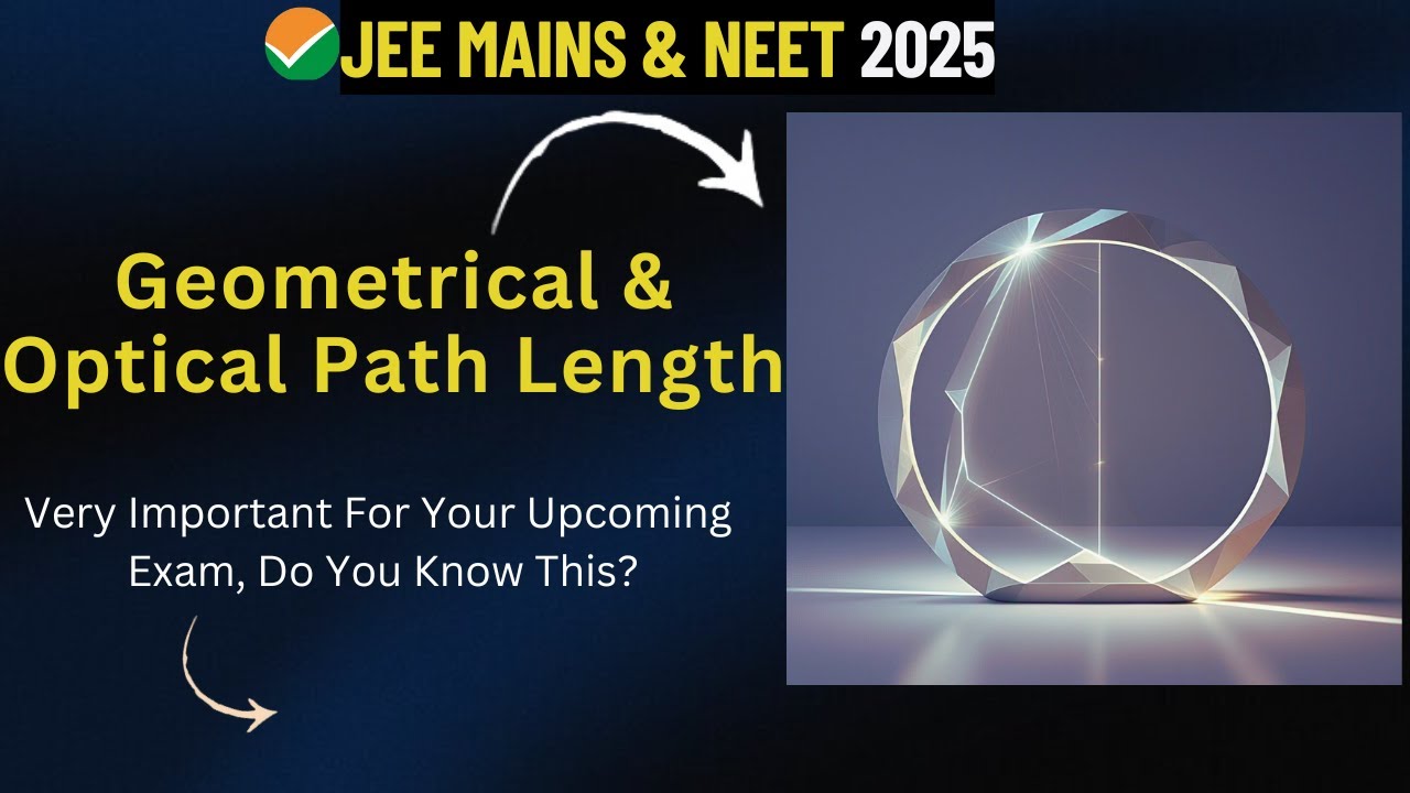 Geometrical & Optical Path Length | Understanding Their Relation | NEET ...