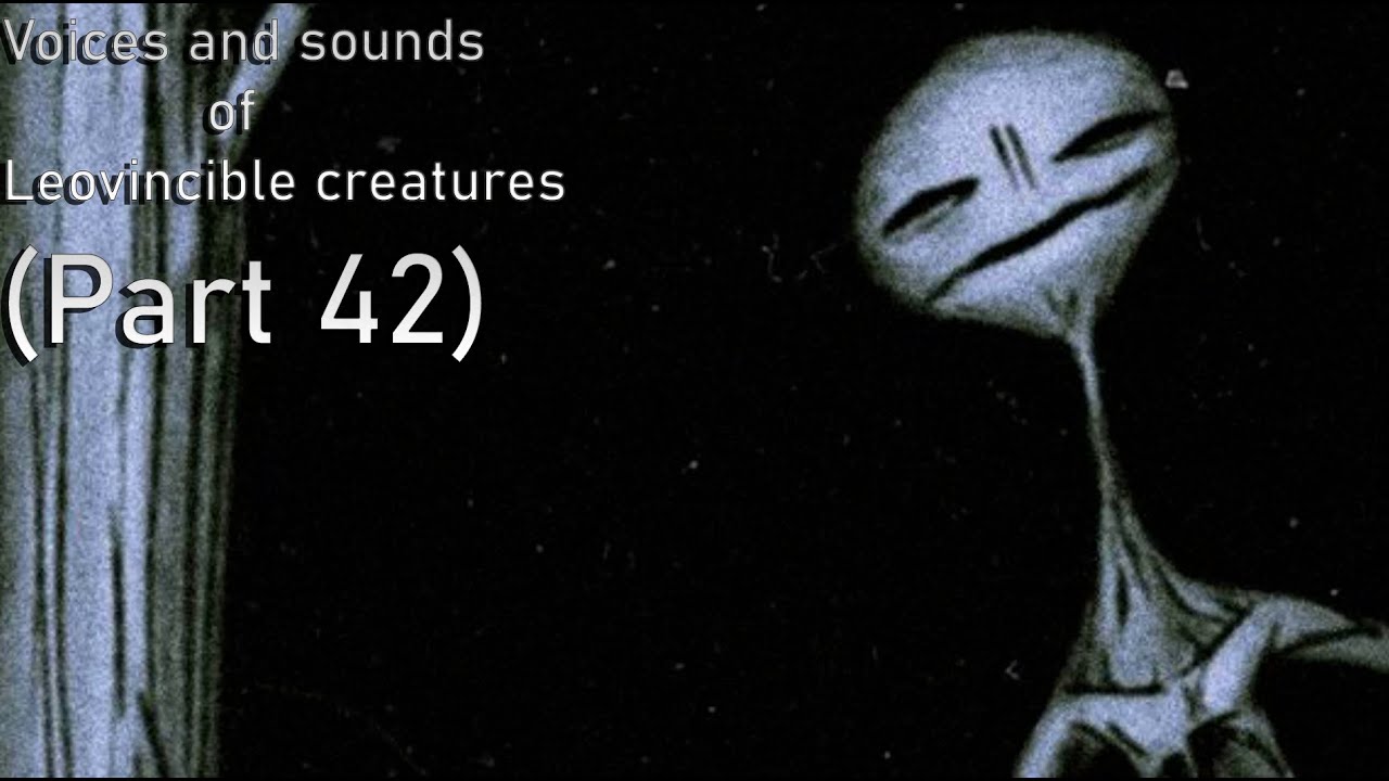 Voices and sounds of Leovincible creations (Part 42) - YouTube