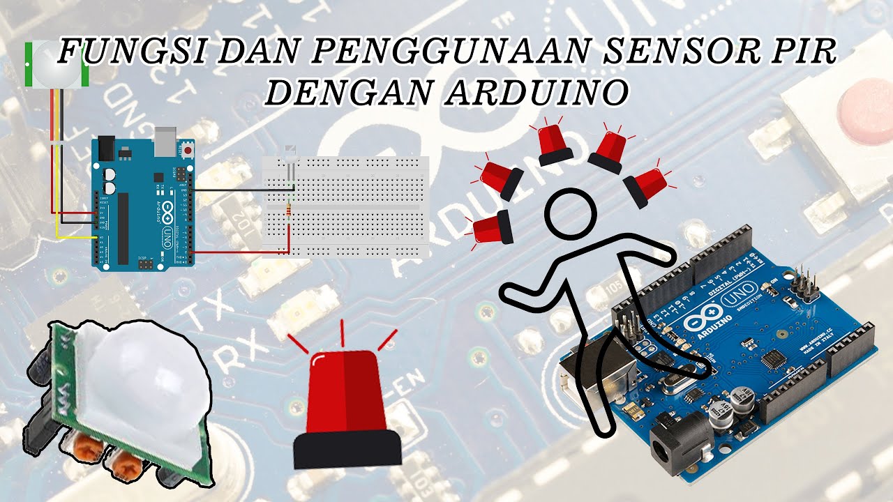 Fungsi dan Penggunaan Sensor PIR Dengan Arduino - YouTube