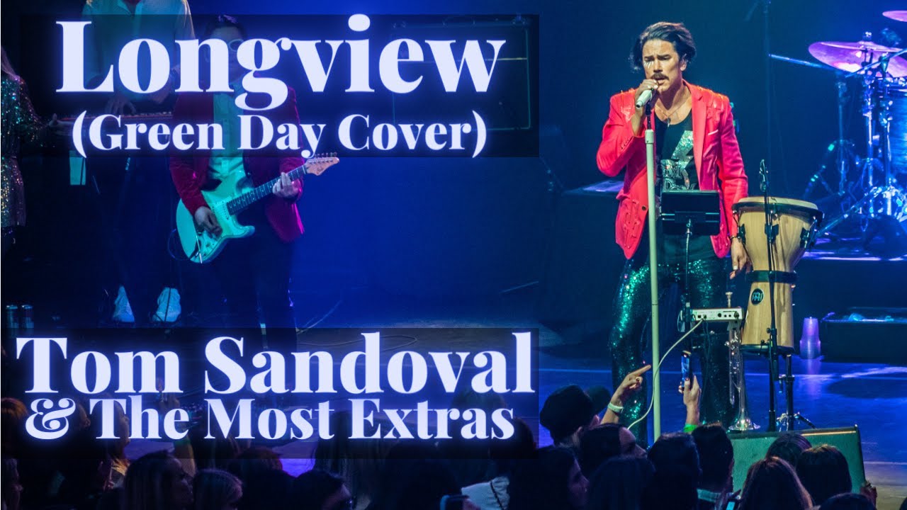 Tom Sandoval & The Most Extras COVER Longview by Green Day - YouTube