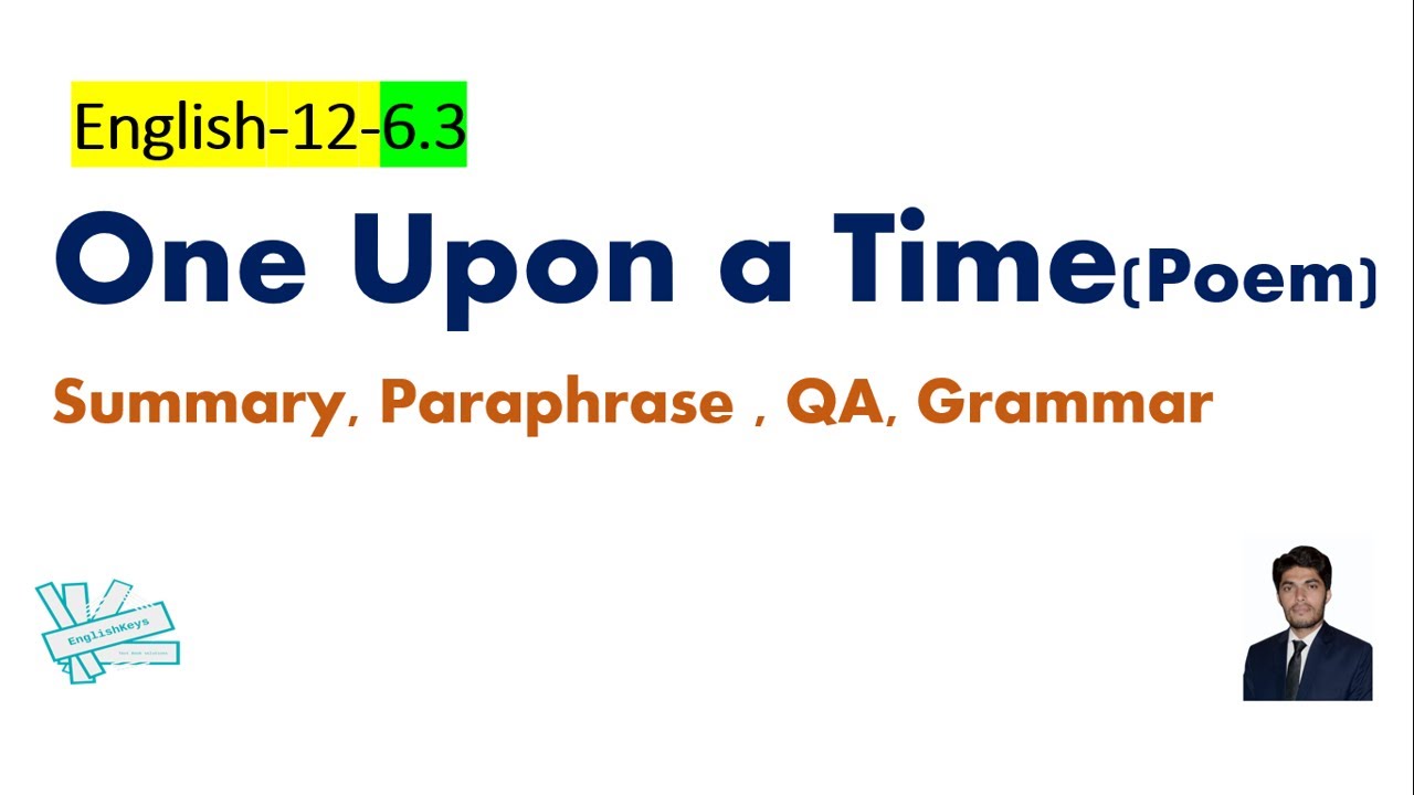 Once upon a Time Poem Summary, Paraphrase Question answers English 2nd ...