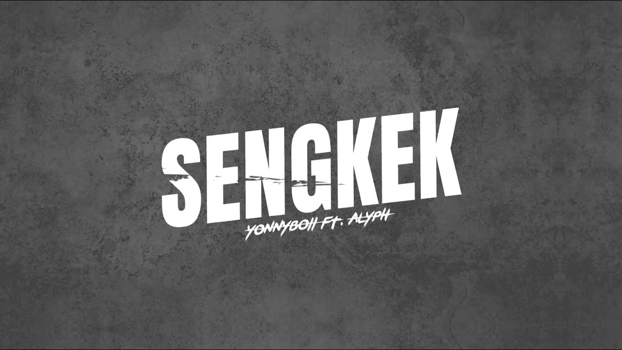 Yonnyboii ft. ALYPH - Sengkek (Official Lyric Video) - YouTube